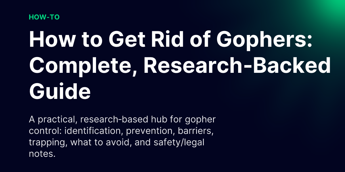How to Get Rid of Gophers: Complete, Research‑Backed Guide - Gopher Guide